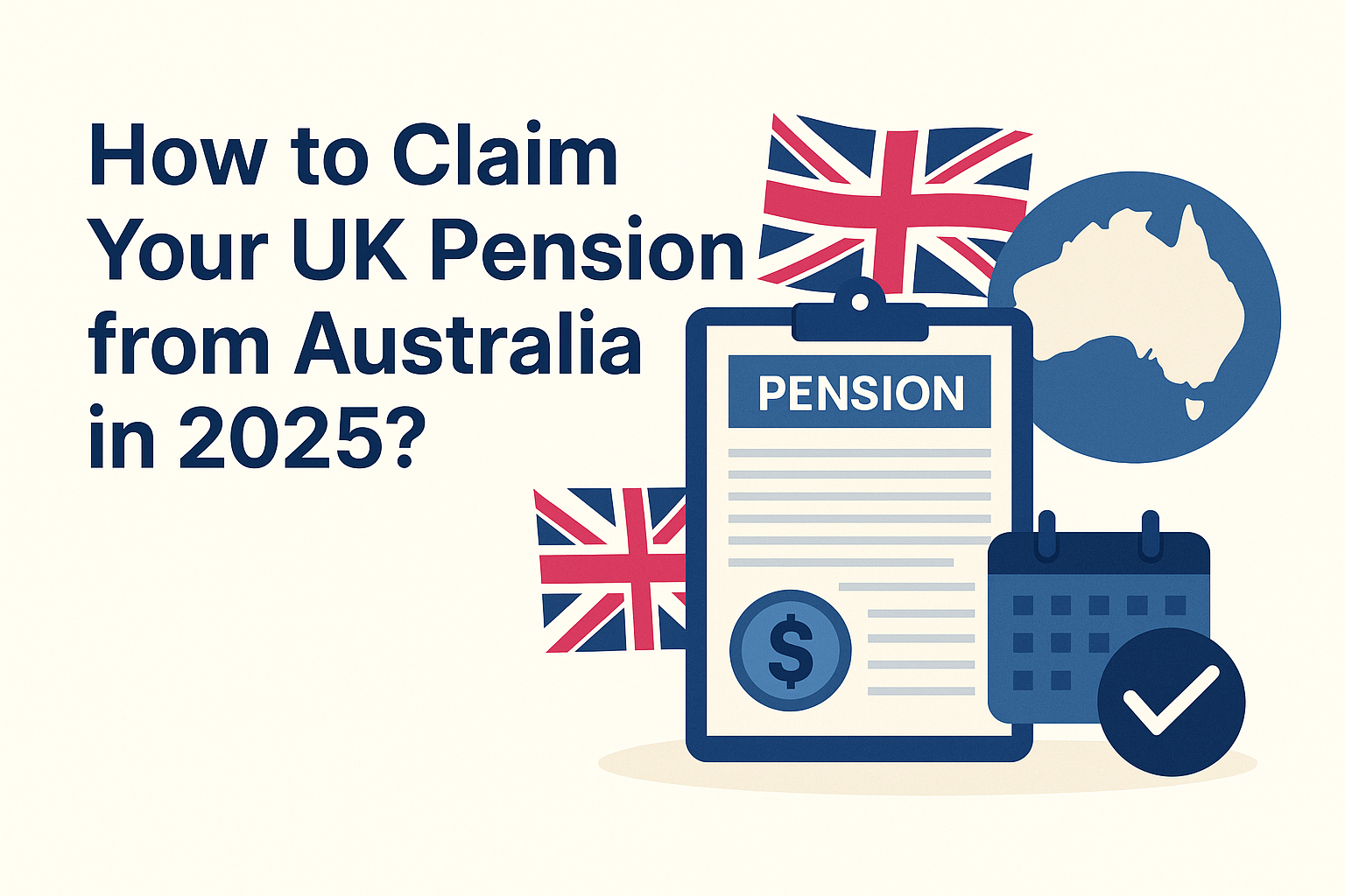 How to Claim Your UK Pension from Australia in 2025?
